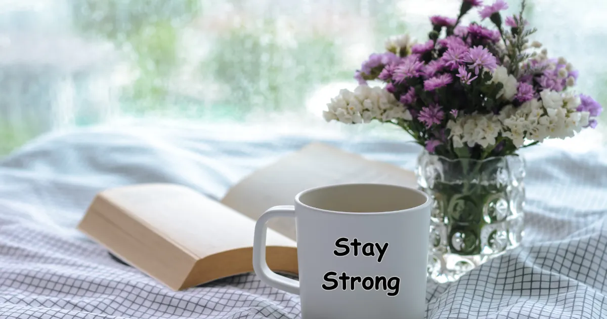 Stay Strong: 39 Ways Things Will Get Better